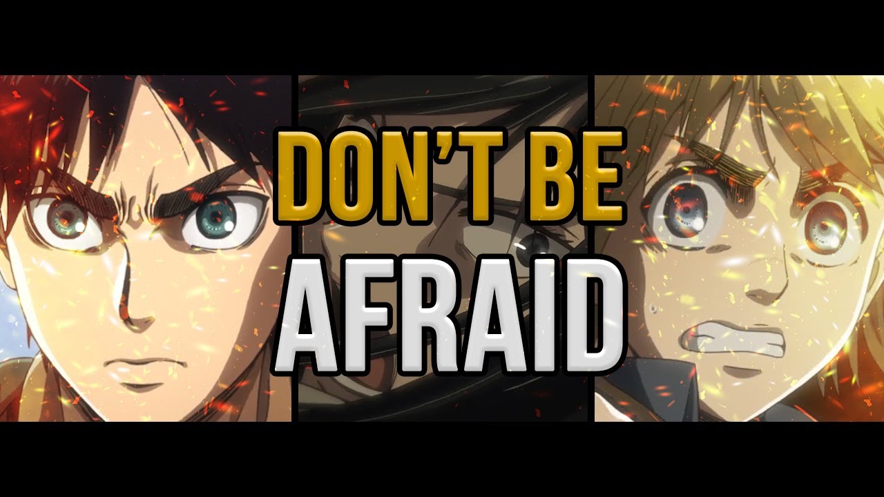Attack on Titan •「Don't be Afraid」 - YouTube