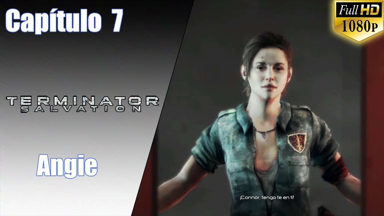 Terminator Salvation - Capitulo 7 - Angie - 1080p 60fps - YouTube