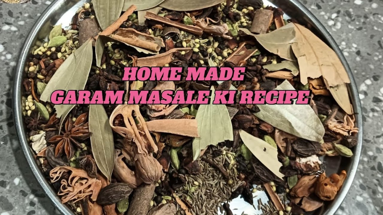 HOME MADE GARAM MASALE KI RECIPE - YouTube