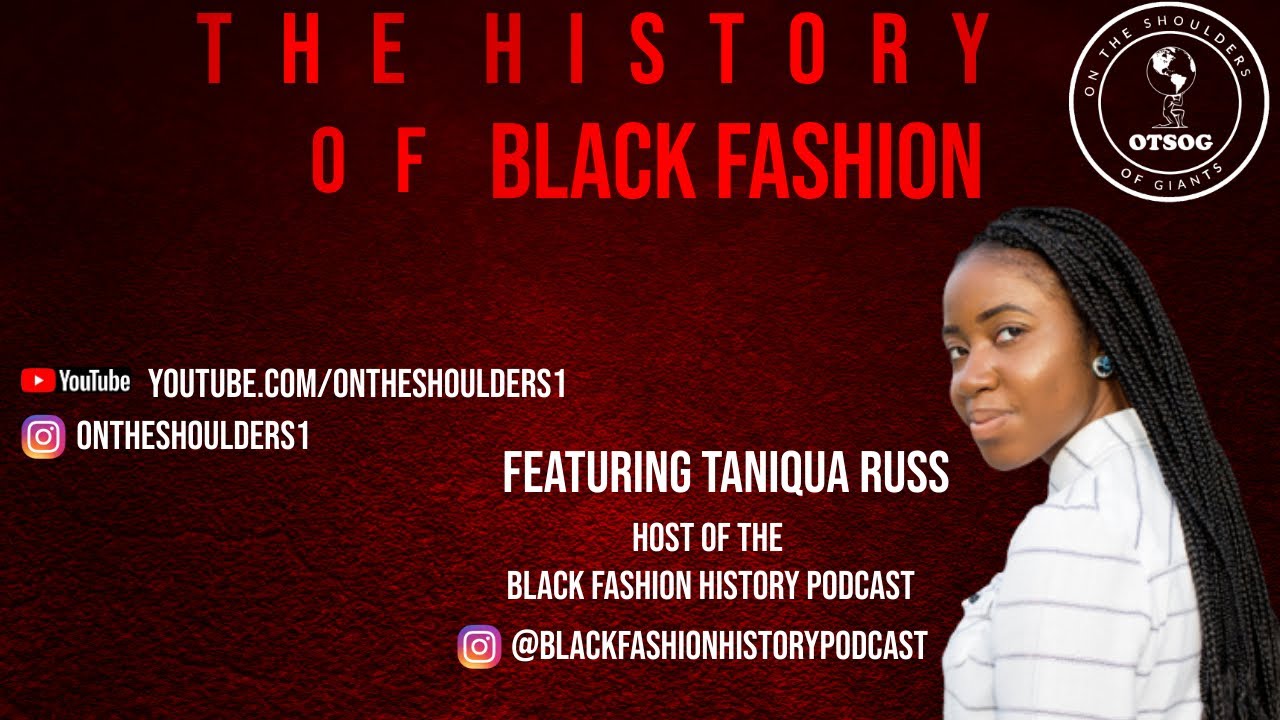 A History of Black Fashion Pioneers with Ms. Taniqua Russ - YouTube