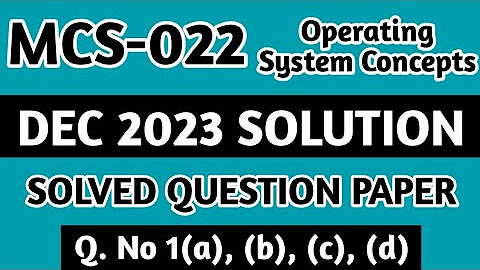 MCS 022 Dec 2023 Solution | MCS 022 Solved Question Paper | Mcs 022 Important Questions - YouTube