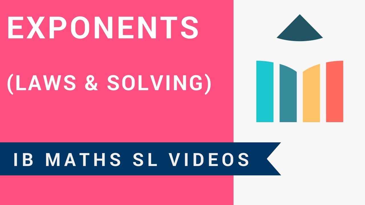 Exponents - Laws and Solving (IB Maths SL) - YouTube