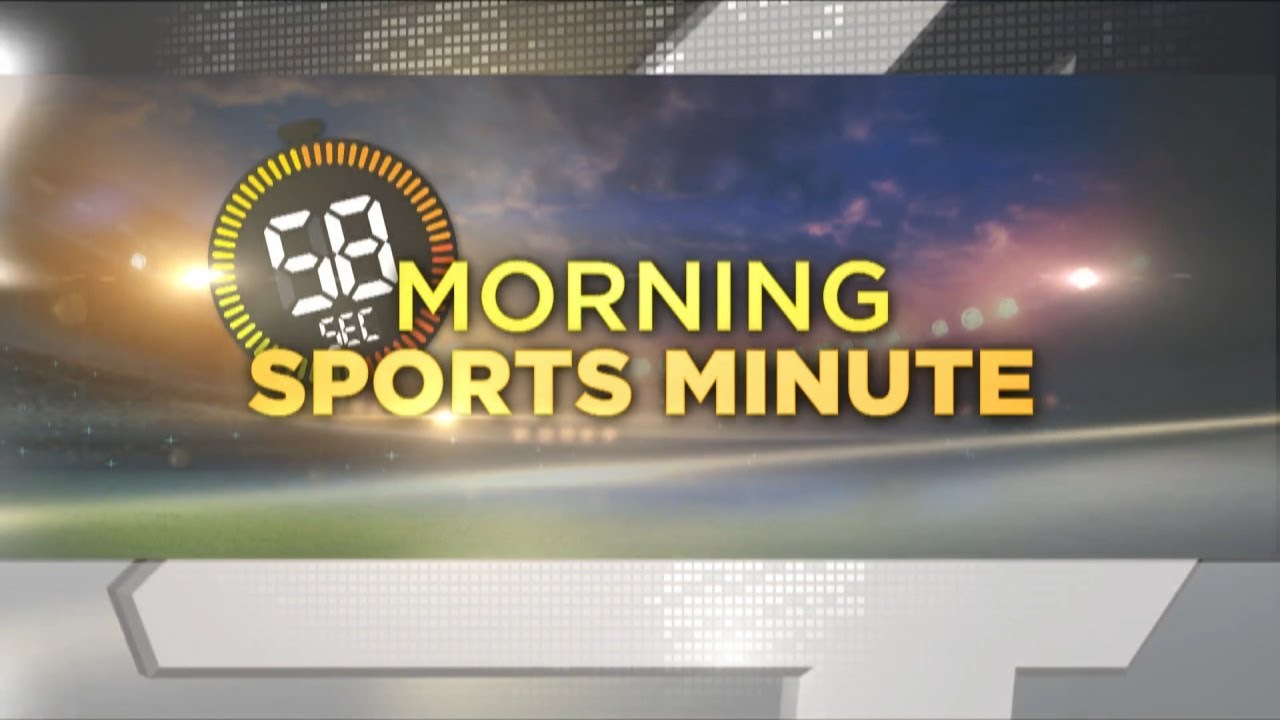 Morning Sports Minute - YouTube