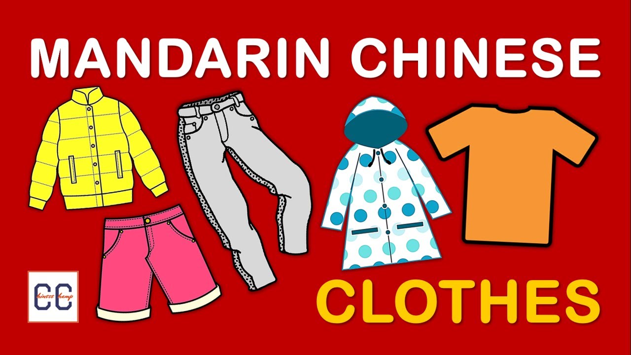 Mandarin Chinese Vocabulary on Clothes | Unit 1H - YouTube