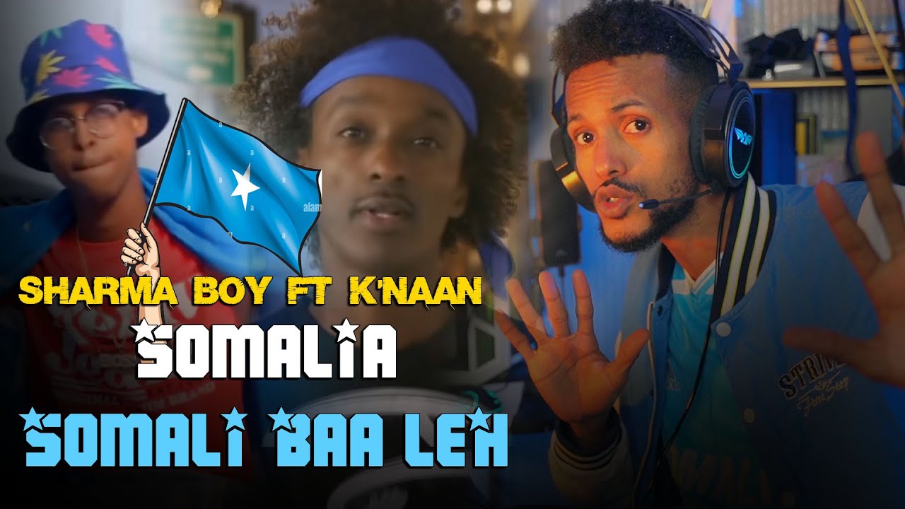 Tii Hore Tanaa Kadaran | Sharma Boy X K'naan Somalia Somali Baa Leh Ft ...