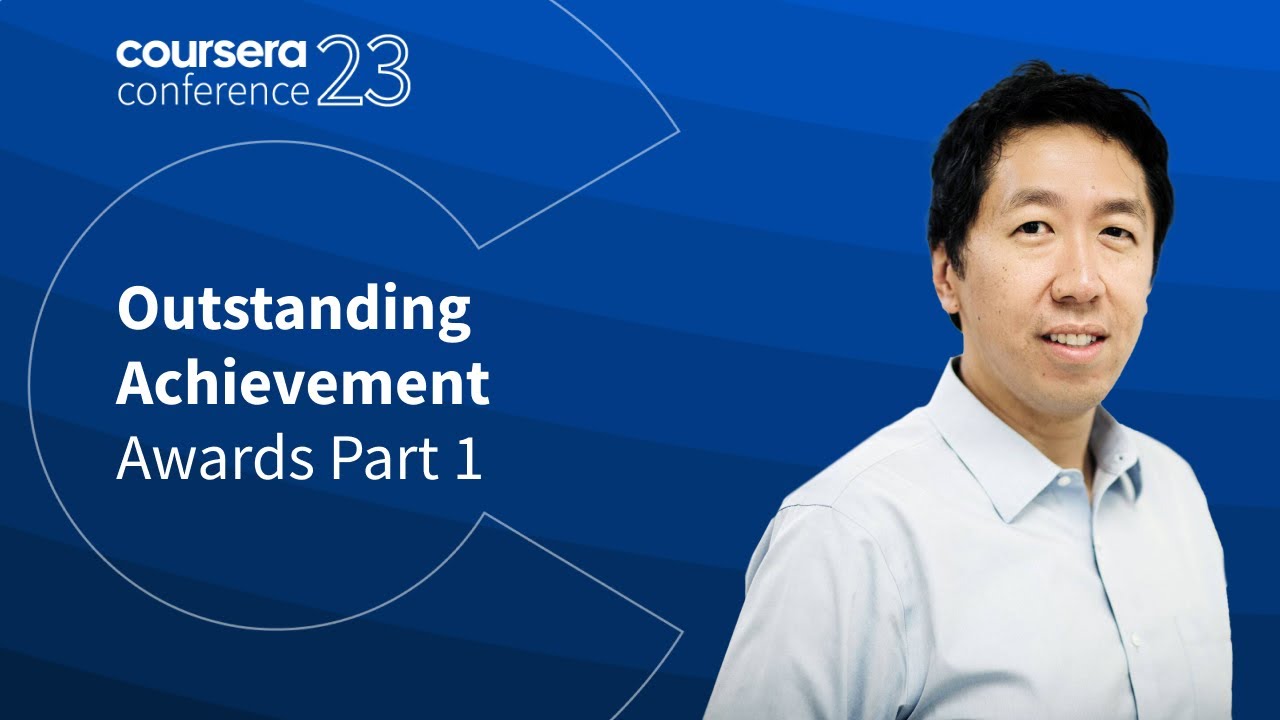 Outstanding Achievement Awards Part 1 - Coursera Conference 2023 - YouTube