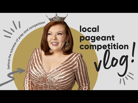 Local Pageant Competition Vlog: behind the scenes of prep and ...
