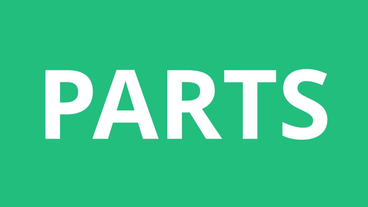 How To Pronounce Parts - Pronunciation Academy - YouTube