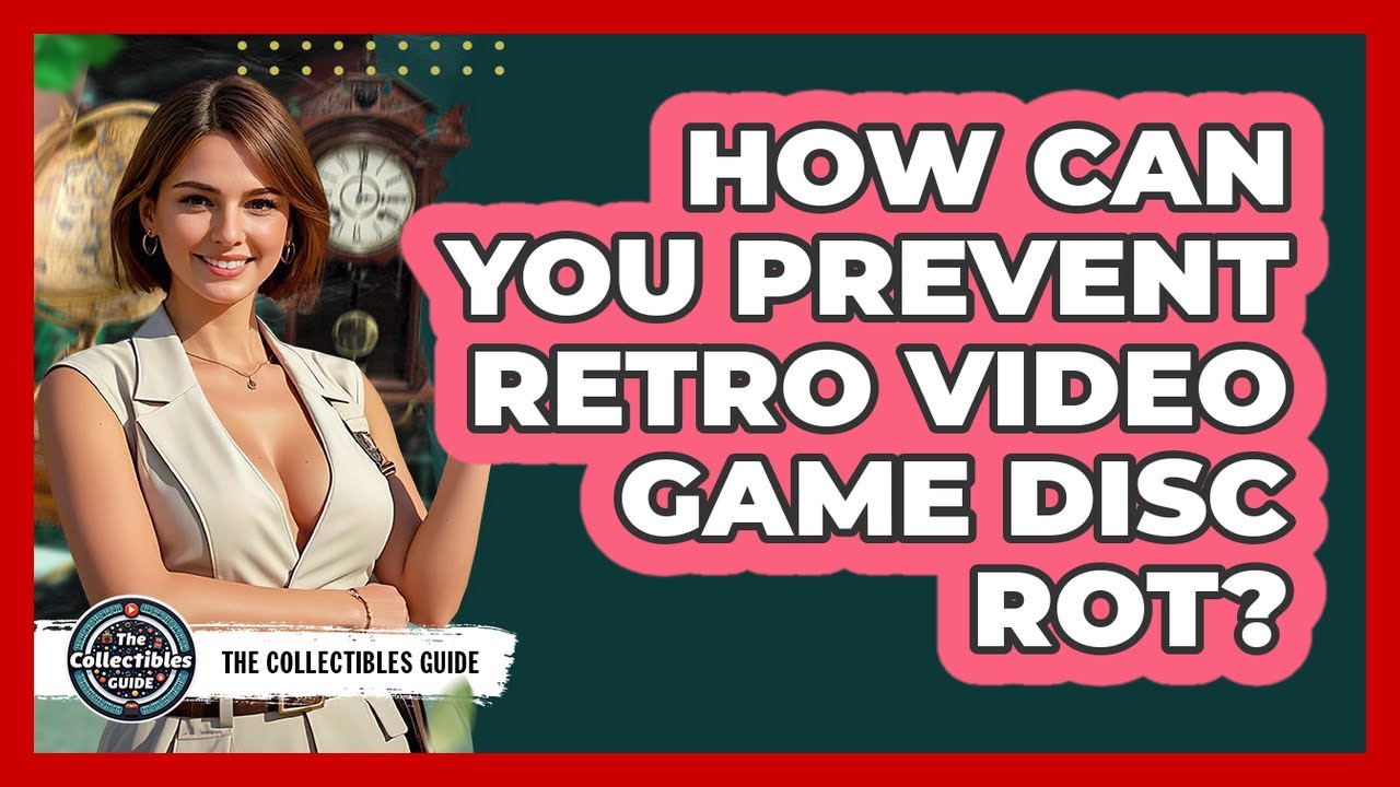 How Can You Prevent Retro Video Game Disc Rot? - The Collectibles Guide ...