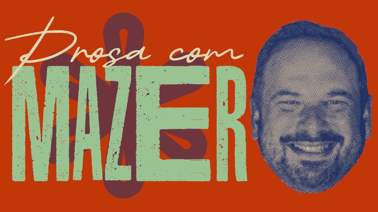 PODCAST "PROSA COM MAZER" #03 - YouTube