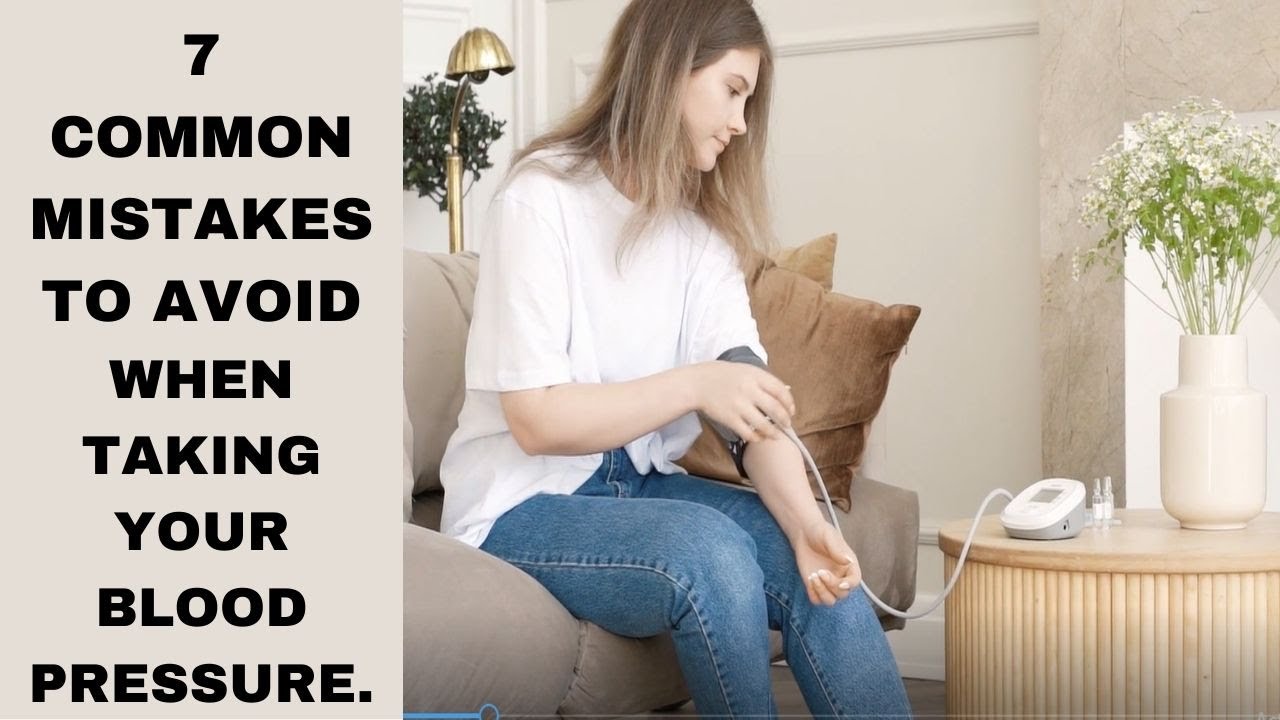 7 common mistakes to avoid when taking your blood pressure. - YouTube