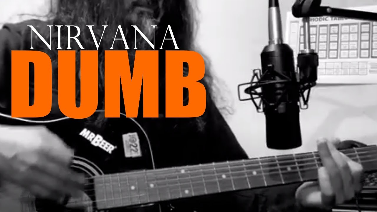 "Dumb" - Nirvana cover - YouTube