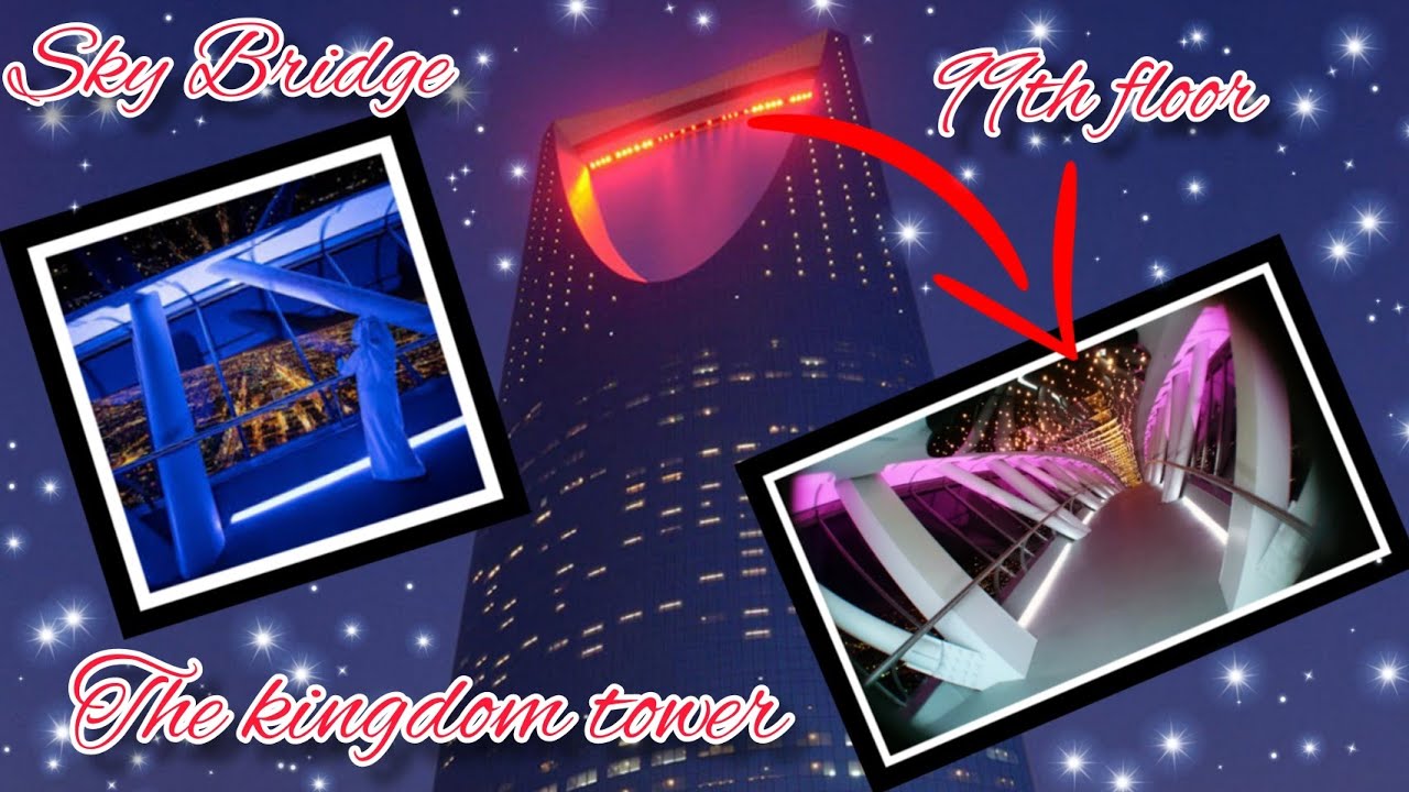The Sky Bridge at Kingdom Center | sky tower experience #99thfloor # ...