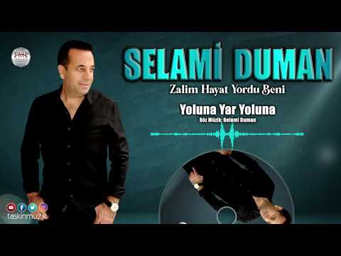 Selami Duman / Yoluna Yar Yoluna
