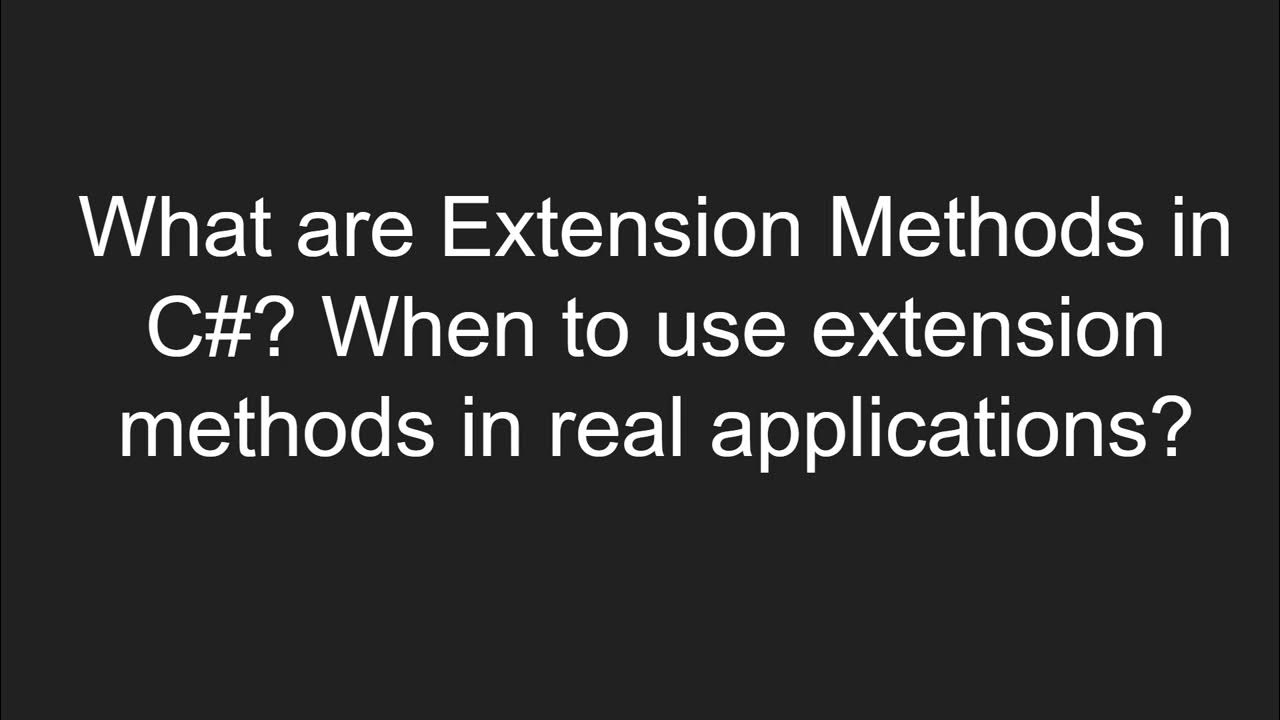 What are Extension Methods in C#? When to use extension methods in real applications? - YouTube