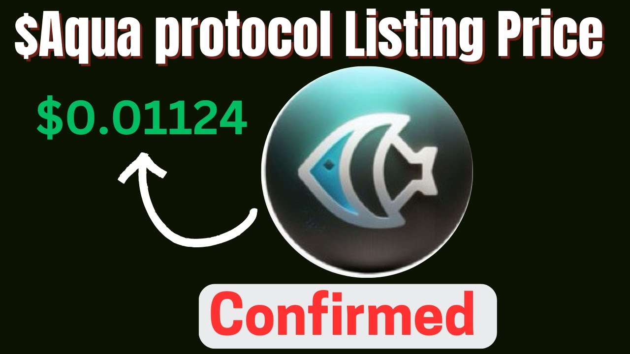 Aqua Protocol Listing price confirmed || Aqua protocol price guide - YouTube