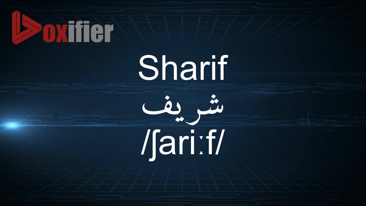 How to Pronunce Sharif (شريف) in Arabic - Voxifier.com - YouTube