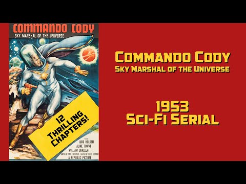 Commando Cody: Sky Marshal of the Universe 1953 cliffhanger Serial