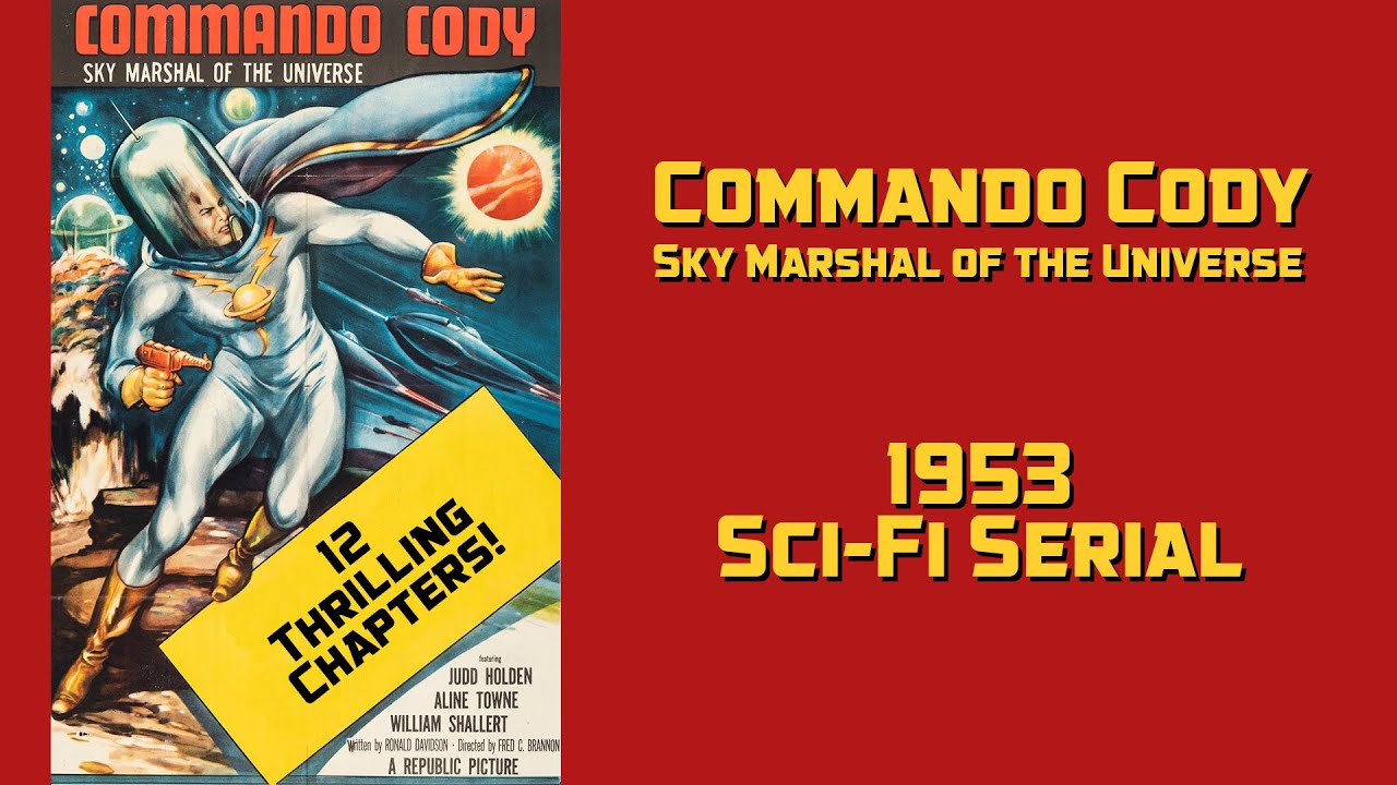 Commando Cody: Sky Marshal of the Universe 1953 cliffhanger Serial ...