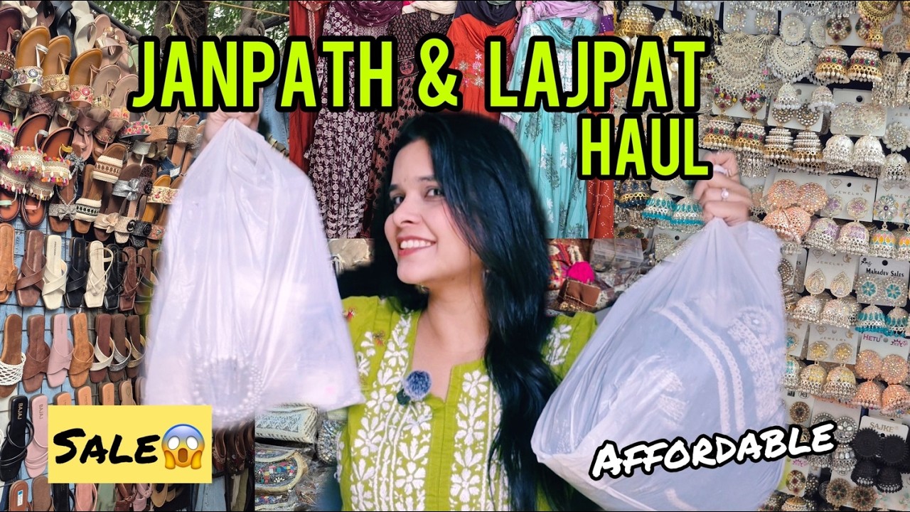 WHAT I GOT FROM Janpath & Lajpat Nagar MARKET 🔥 ??| Haul 🛍️ Best ...