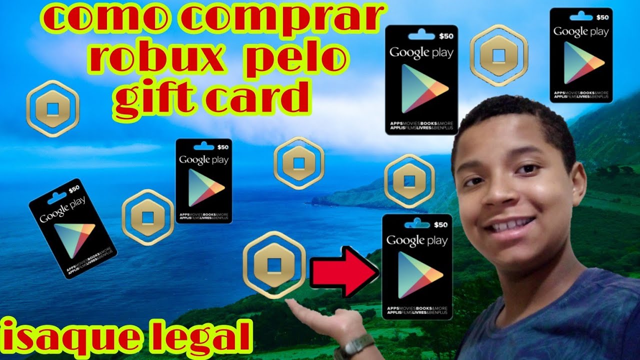 como comprar robux pelo gift card da google play 😁😁 - YouTube