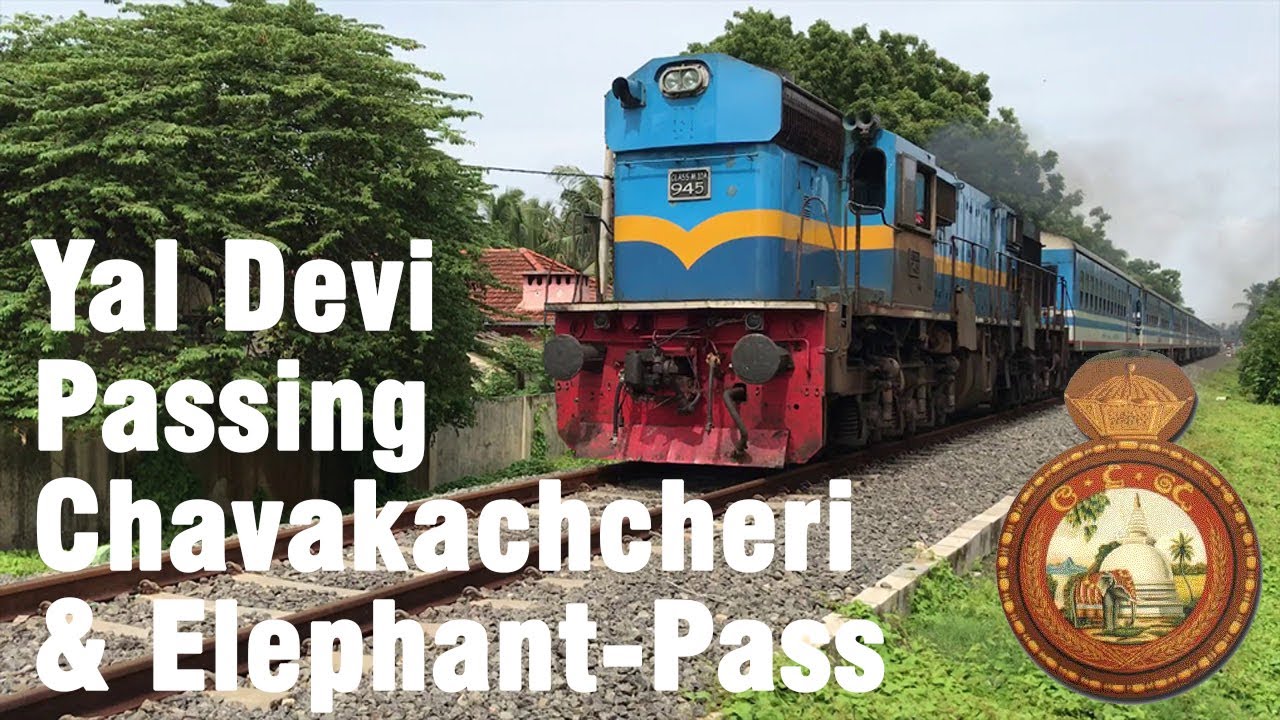 Yal Devi Passing Chavakachcheri & Elephant Pass (Jaffna) | Class M10 ...