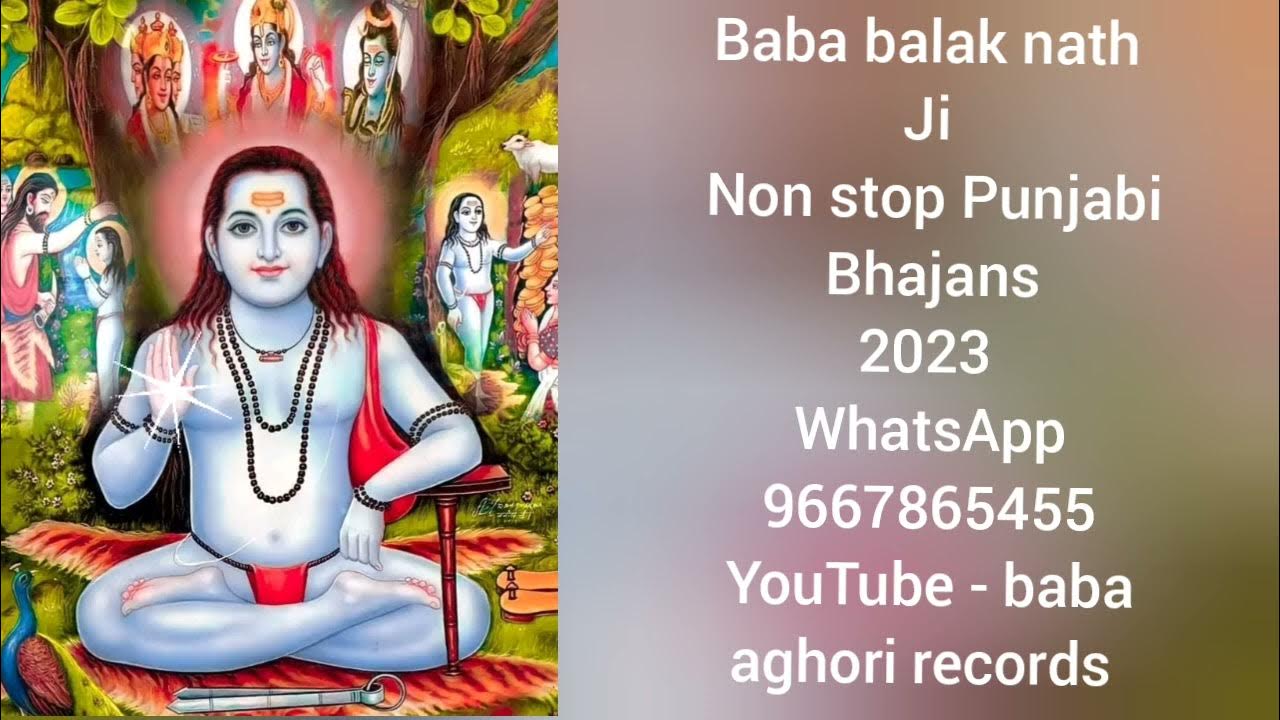 baba balak nath ji Punjab bhajans 2023 | satguru Bhajan mandali | juke box | ashwani Verma ...