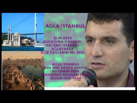 AĞLA İSTANBUL