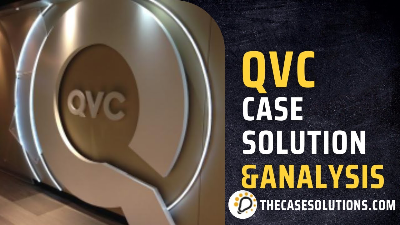 QVC Case Solution & Analysis - YouTube