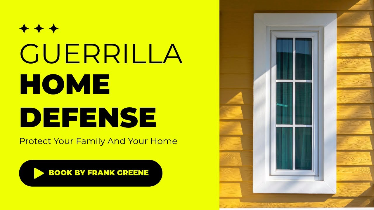 Guerrilla Home Defense by Frank Greene - YouTube