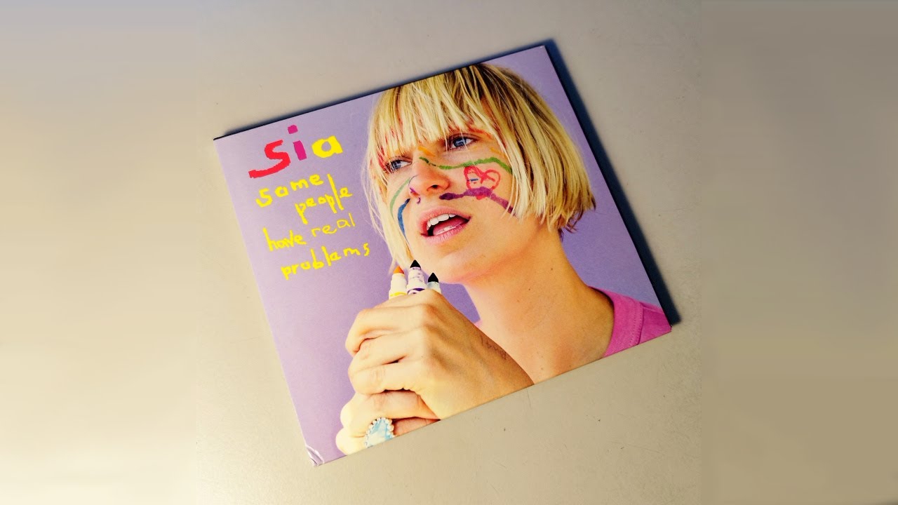 Sia Album - Some People Have Real Problems CD UNBOXING - YouTube