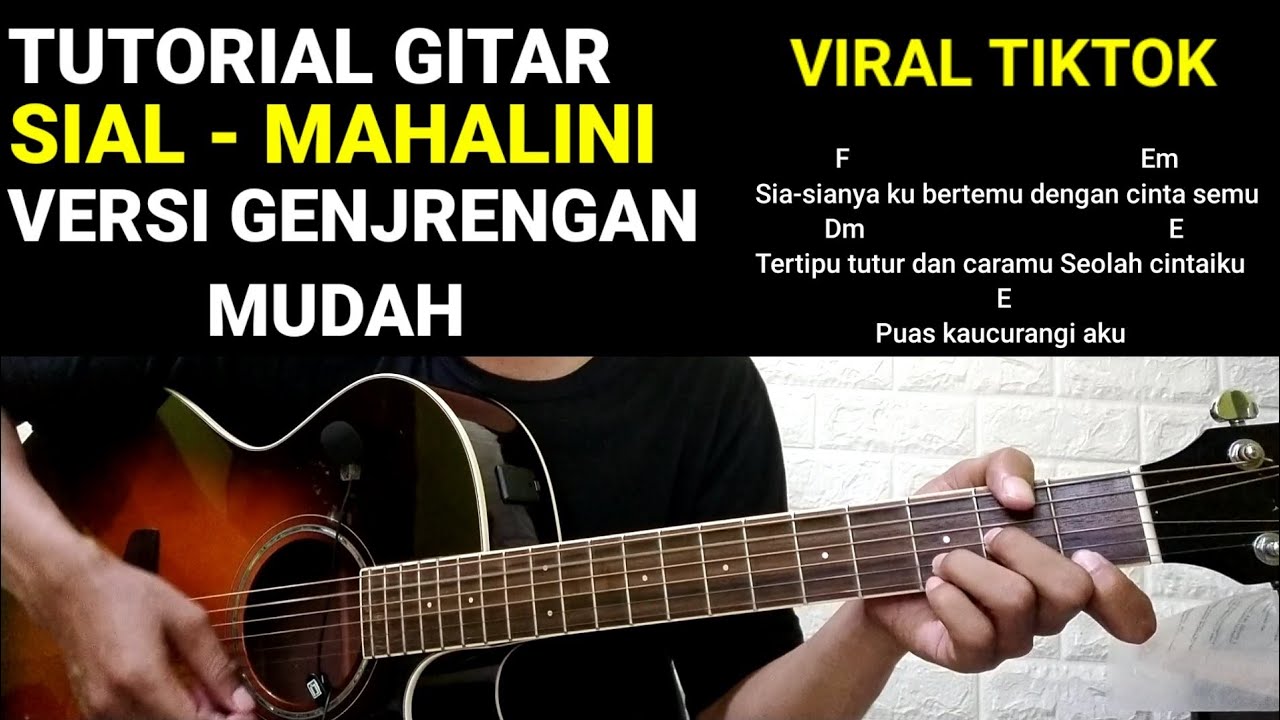 (Chord) SIAL - MAHALINI | Tutorial Gitar mudah versi genjrengan | Viral ...