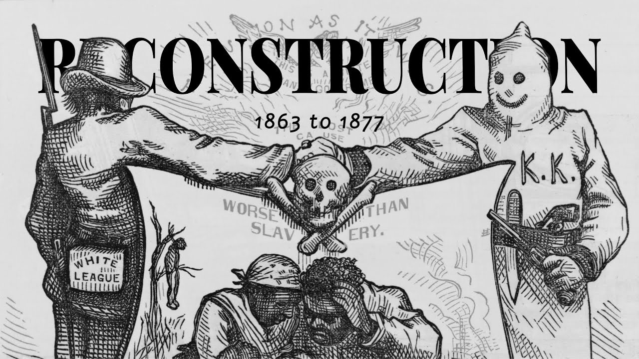 The Reconstruction Era - US History, Part 7 | Full History Documentary ...