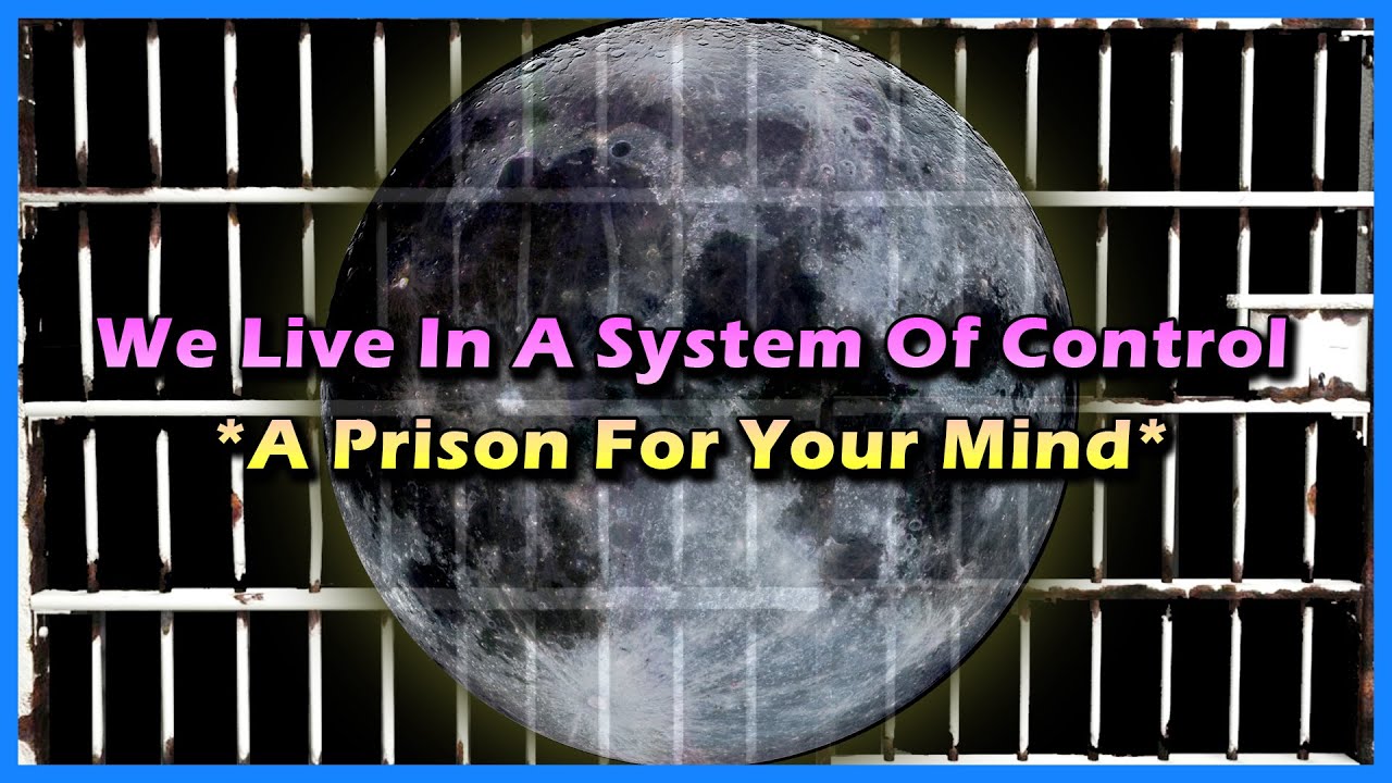 You Live In A System Of Control – A Prison For Your Mind - YouTube