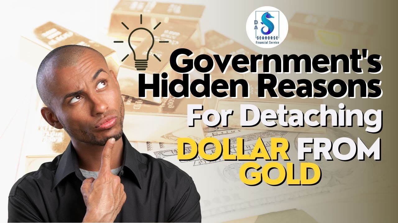 Government's Hidden Reasons for Detaching Dollar from Gold - YouTube