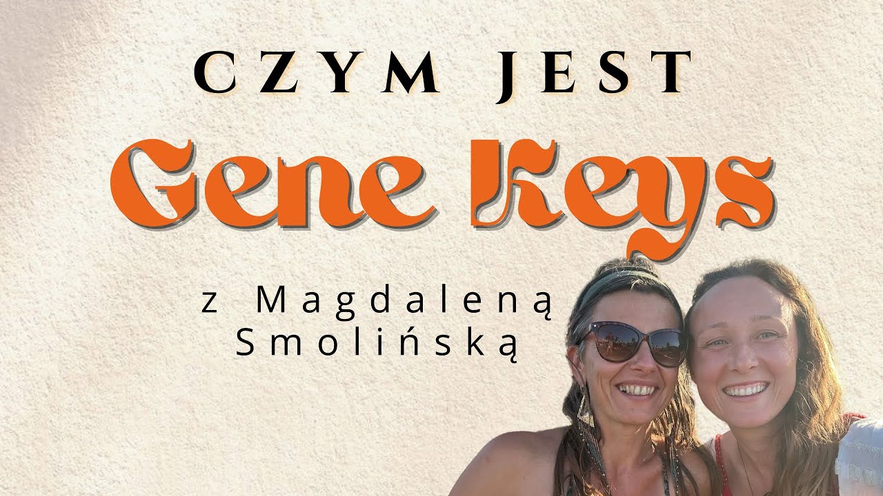 Czym jest Gene Keys / klucze genowe - proste wyjaśnienie z przykładami ...