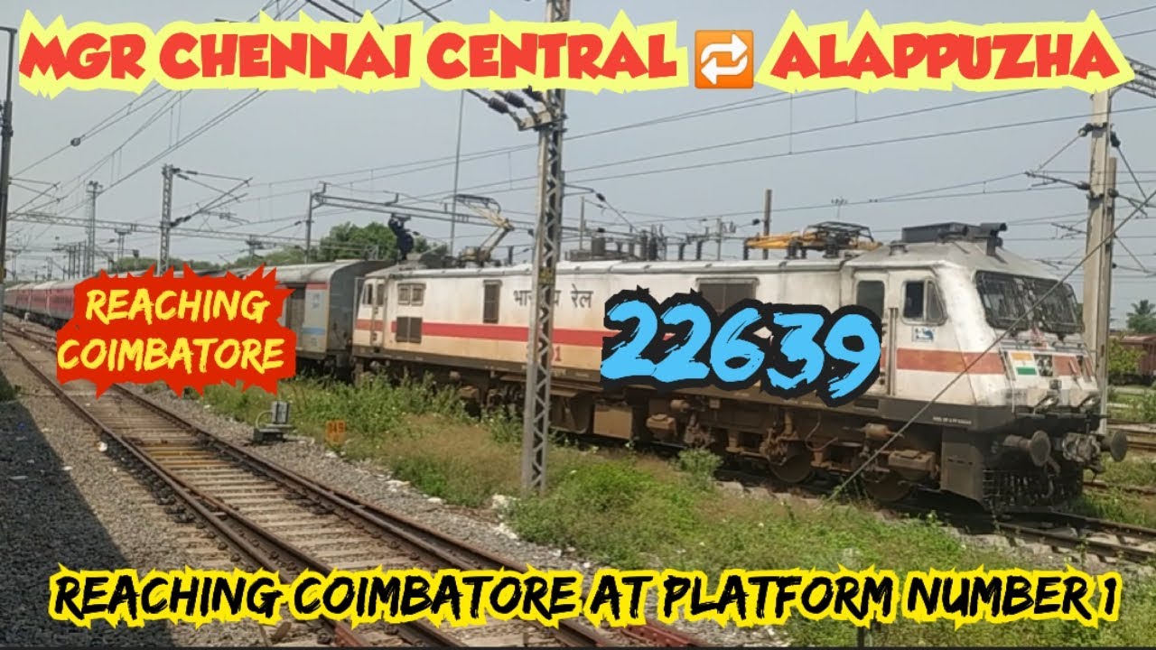 MGR Chennai Central-Alappuzha express|Crossing Coimbatore|22639|#train ...