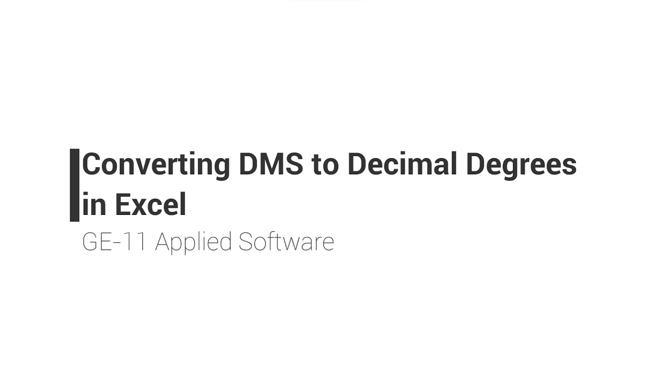 Converting DMS Coordinates to Decimal Degrees - YouTube