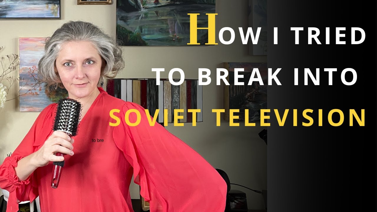 How I Tried to Break into Soviet Television - YouTube