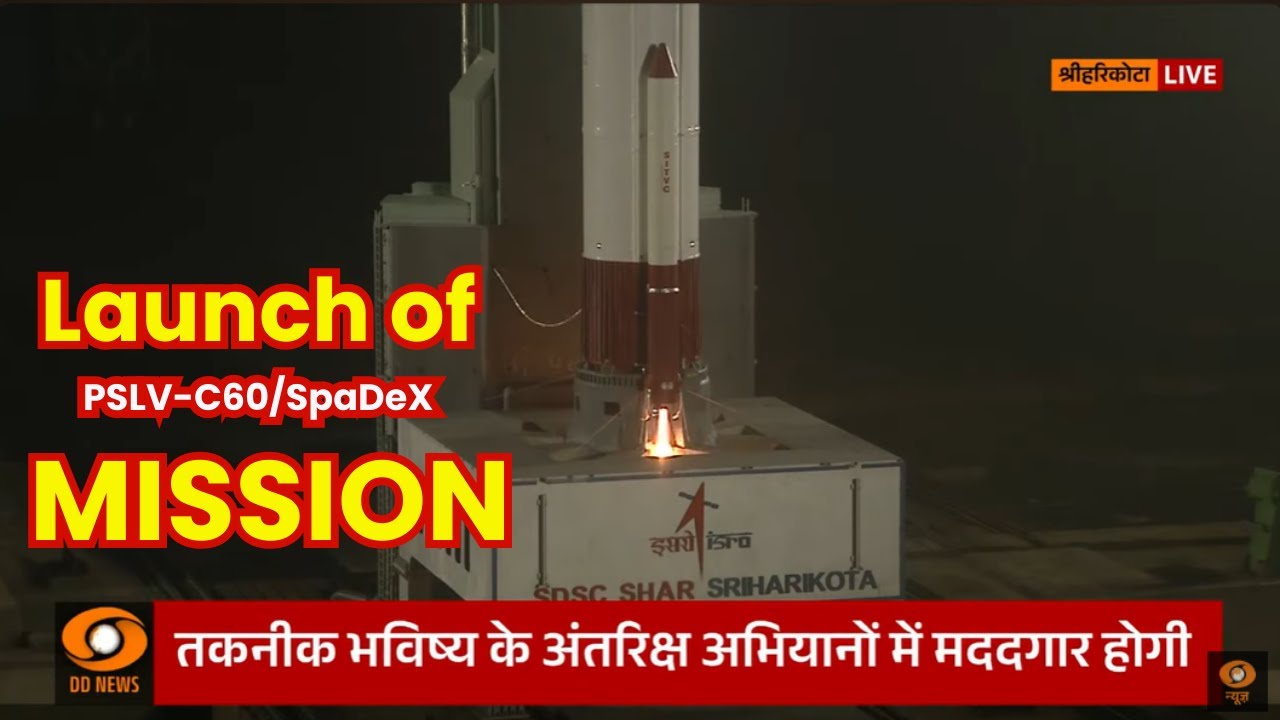 🔴WATCH | ISRO launches PSLV-C60 with SpaDeX and innovative payloads ...