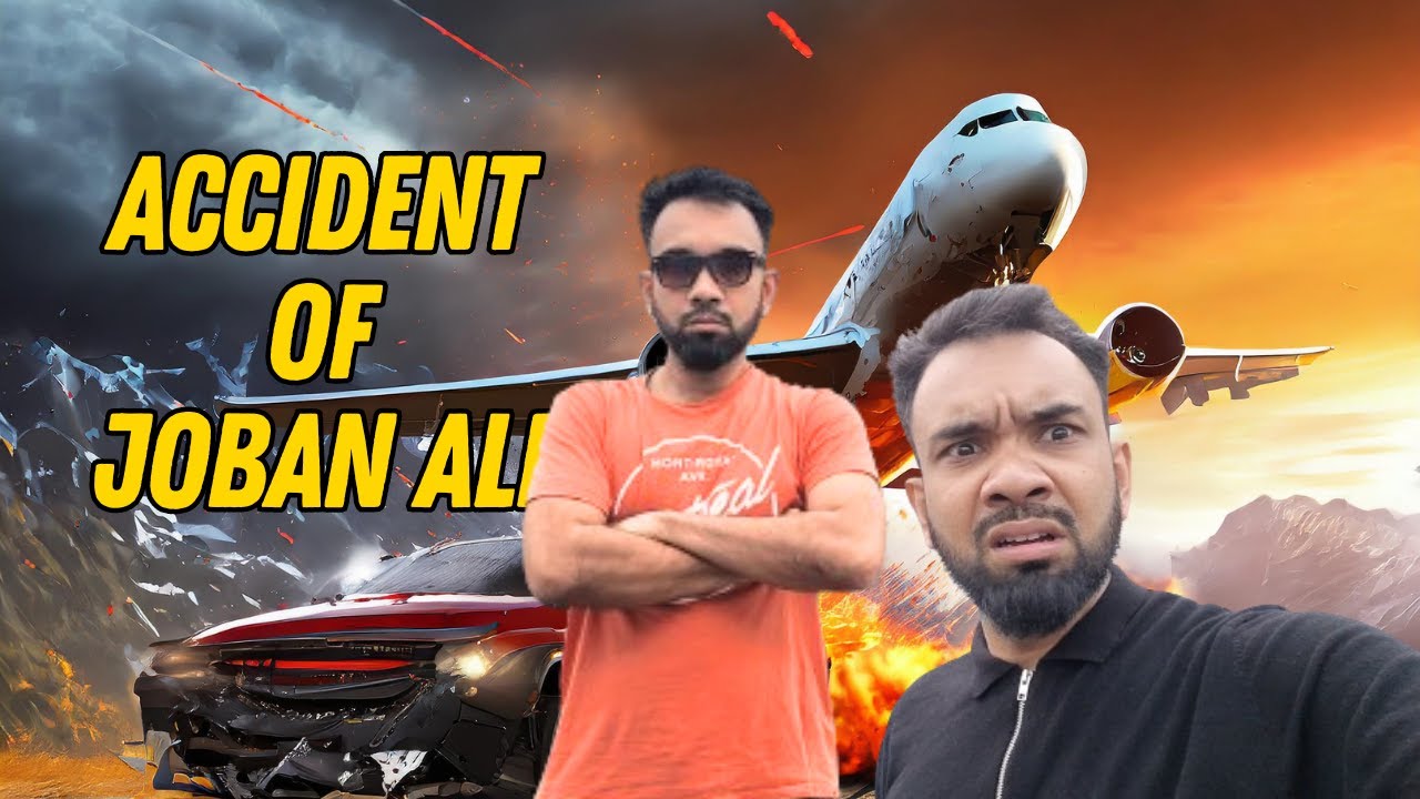 Accidents of Joban Ali | TheFazzFayek - YouTube