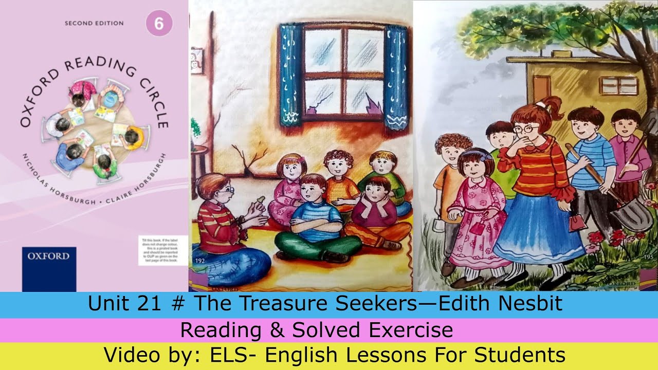 Unit 21 # The Treasure Seekers—Edith Nesbit from (Oxford Reading circle ...