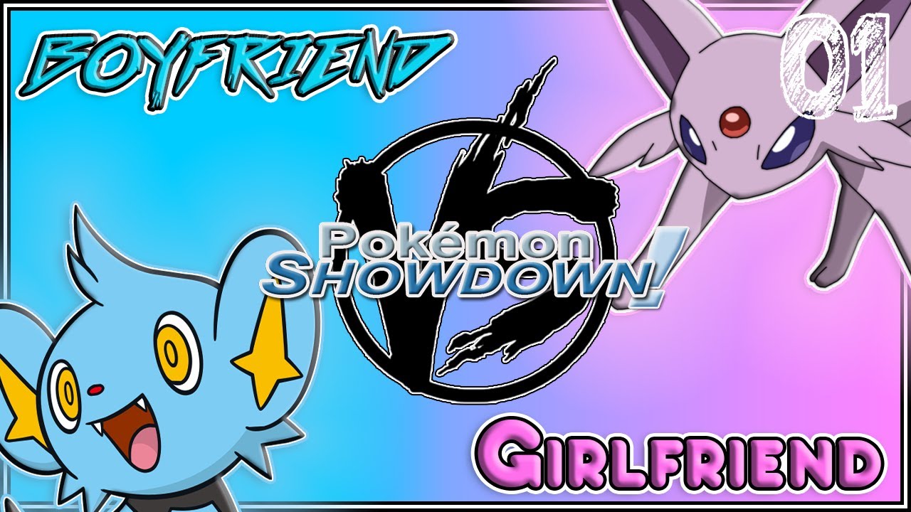 Ep. 01 | Boyfriend V Girlfriend | Pokemon Showdown! - YouTube