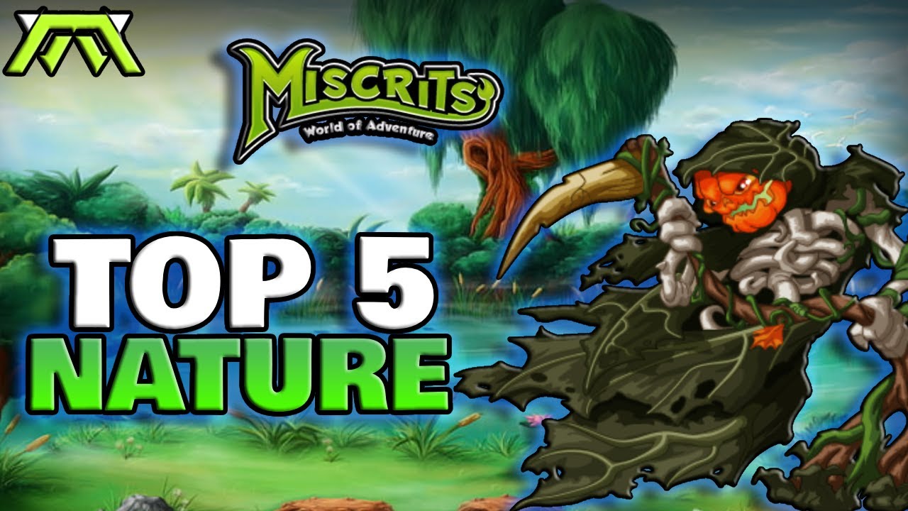 TOP 5 BEST NATURE MISCRITS | v 0.72 - YouTube