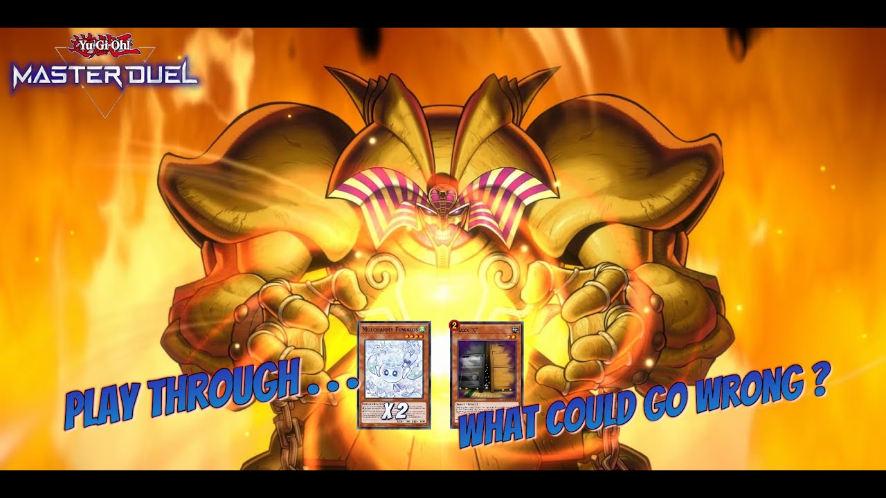 Play Through Maxx "C" & 2 Fuwalos, What Could Go Wrong? (Exodia?) [Yu ...