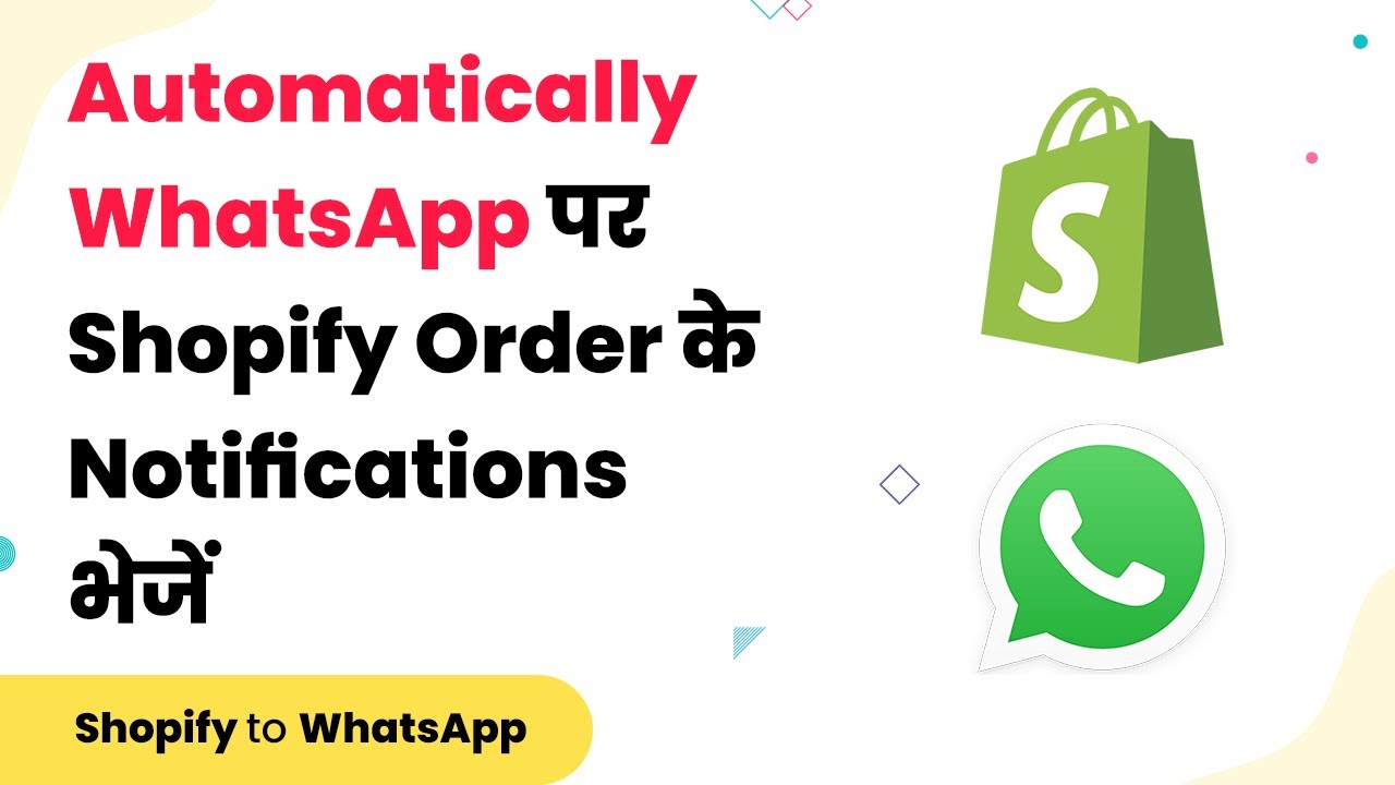 Shopify WhatsApp Notifications - Send Order Confirmation Message on ...
