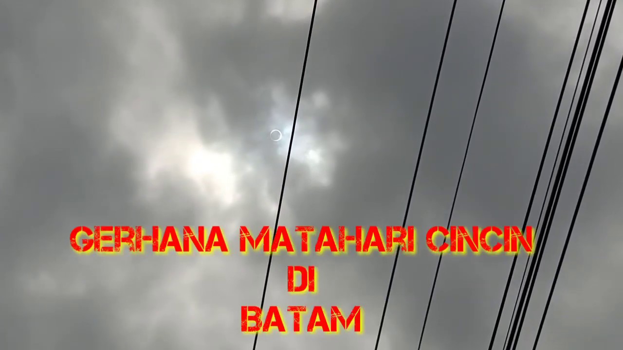 Melihat Gerhana Matahari Cincin Di Dapur 12 BATAM - YouTube