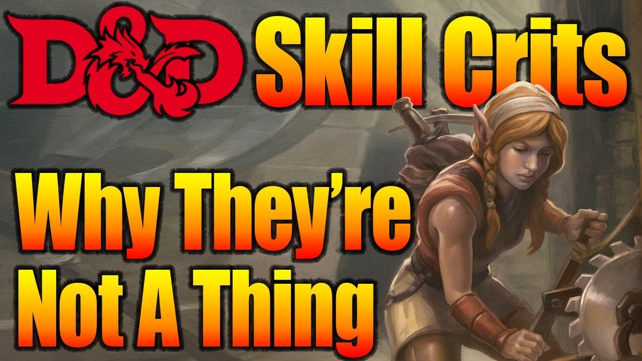 D&D Critical Success and Fails for Skills Not a Thing - YouTube