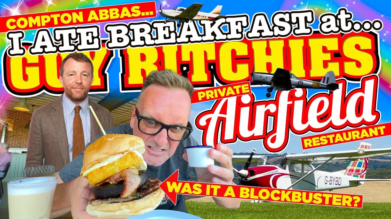I ate BREAKFAST at GUY RITCHIE'S Private AIRFIELD RESTAURANT at Compton ...