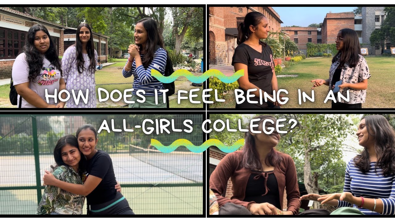 Experiences Of Being In An All Girls College Ft Miranda House Youtube